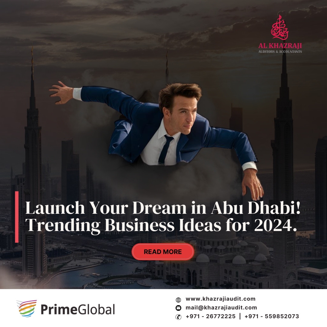 Business Setup in Abu Dhabi - Start Your Dream Venture 2024
